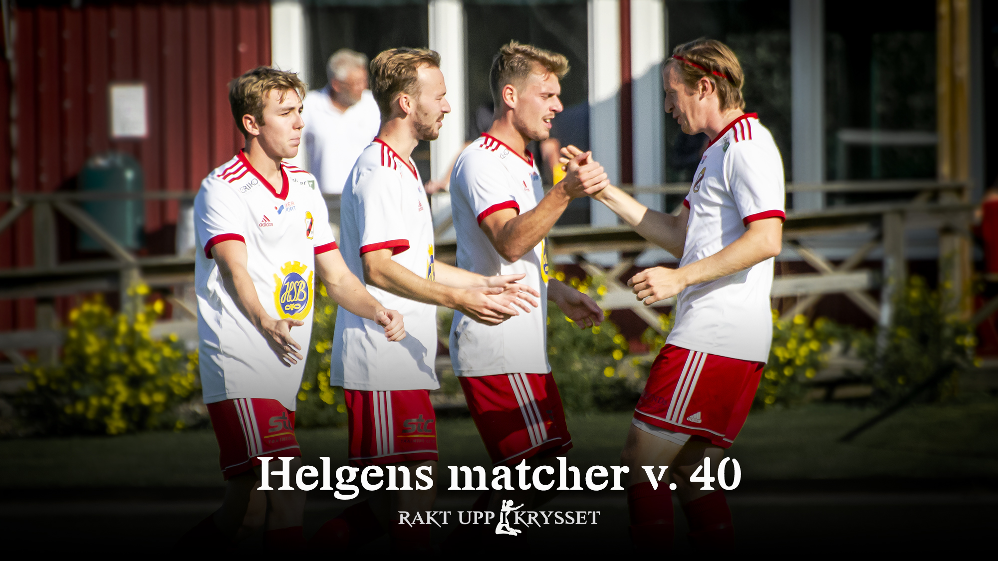 Helgens matcher vecka 40 - Rakt Upp I Krysset