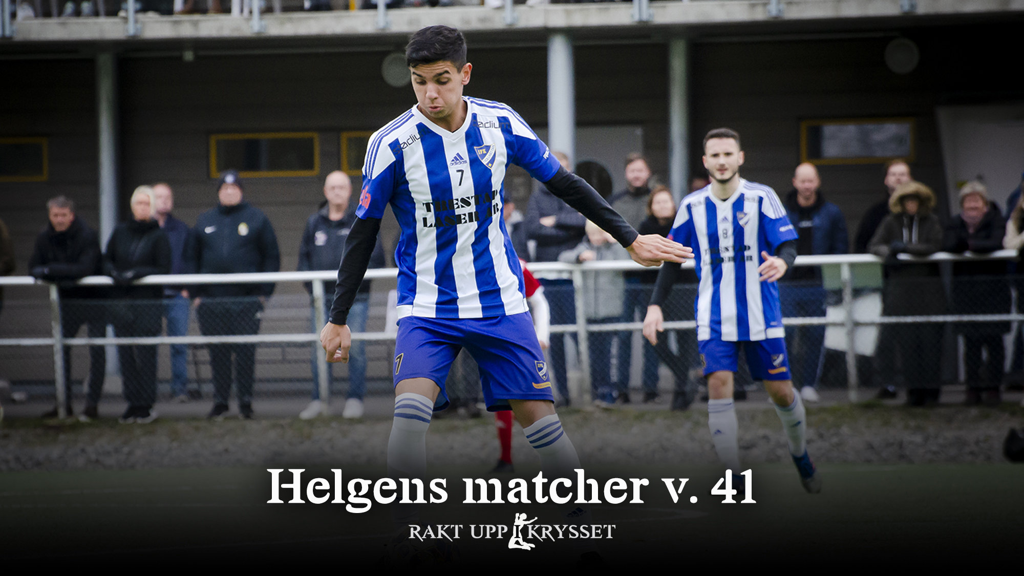 Helgens matcher vecka 41 - Rakt Upp I Krysset