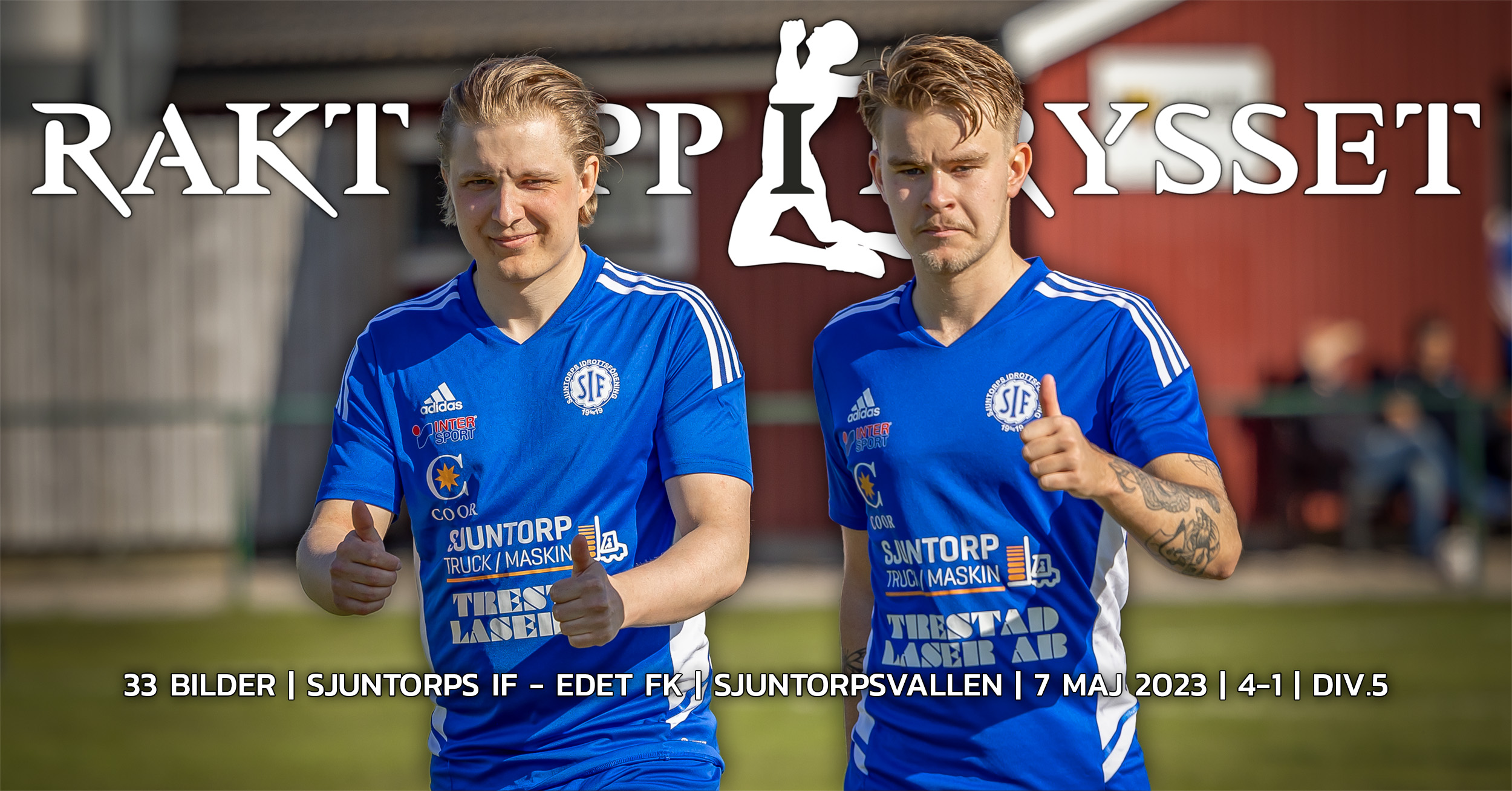 33 bilder på Sjuntorps IF herrar - Rakt Upp I Krysset